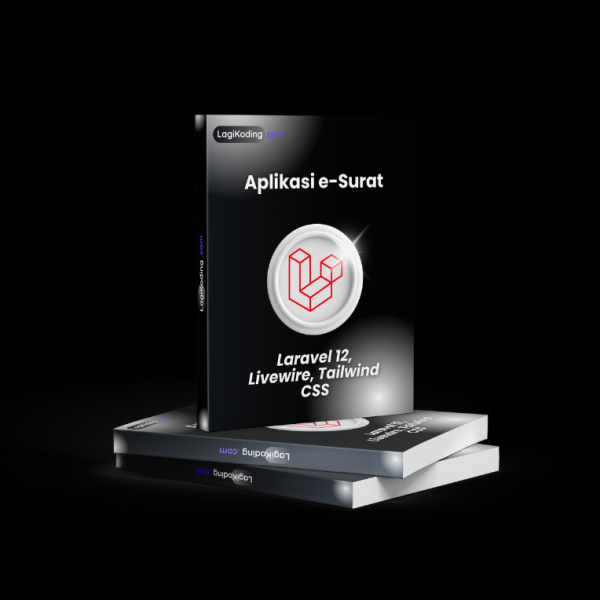 Membangun Aplikasi e-Surat dengan Laravel 12, Livewire, dan Tailwind CSS